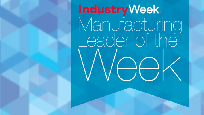Manufacturing Leader of the Week 2017: The Year in Review | IndustryWeek